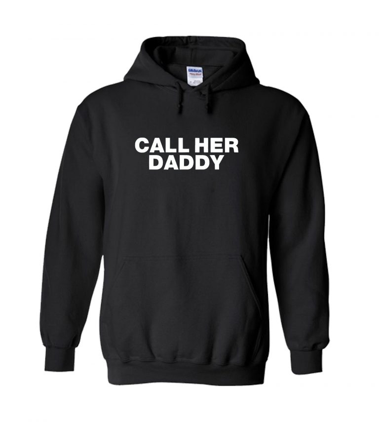 Call Her Daddy Hoodie Superteeshops